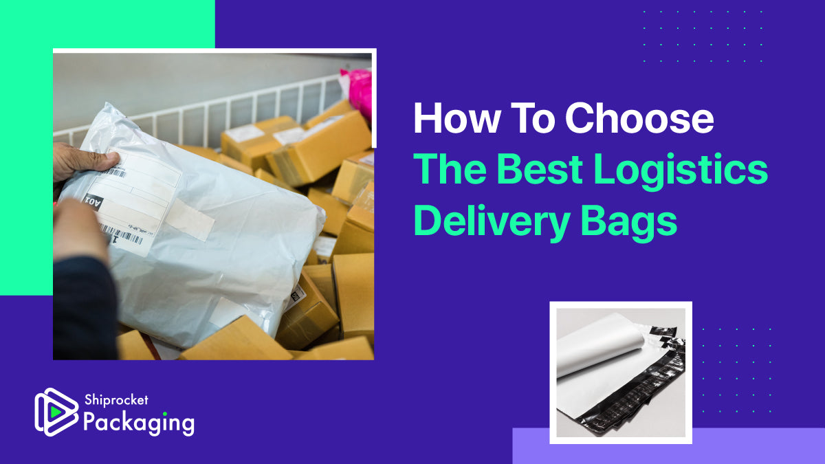 How To Choose The Best Logistics Delivery Bags – SHIPROCKET PRIVATE LIMITED